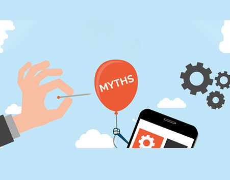 Common Myths about Mobile App Development That You Must Know